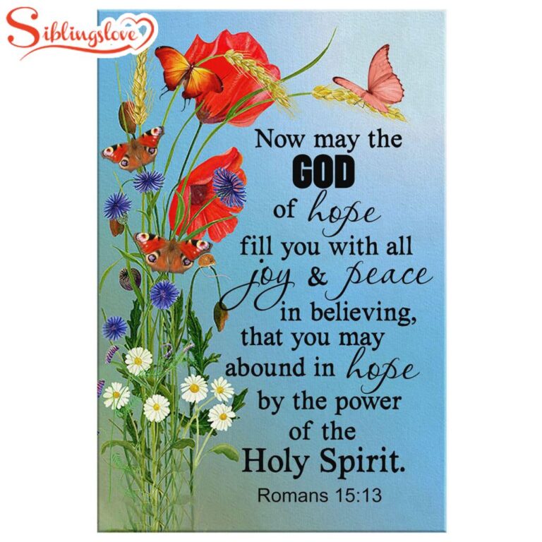 Romans 1513 May The God Of Hope Fill You Canvas Wall Art Prints ...